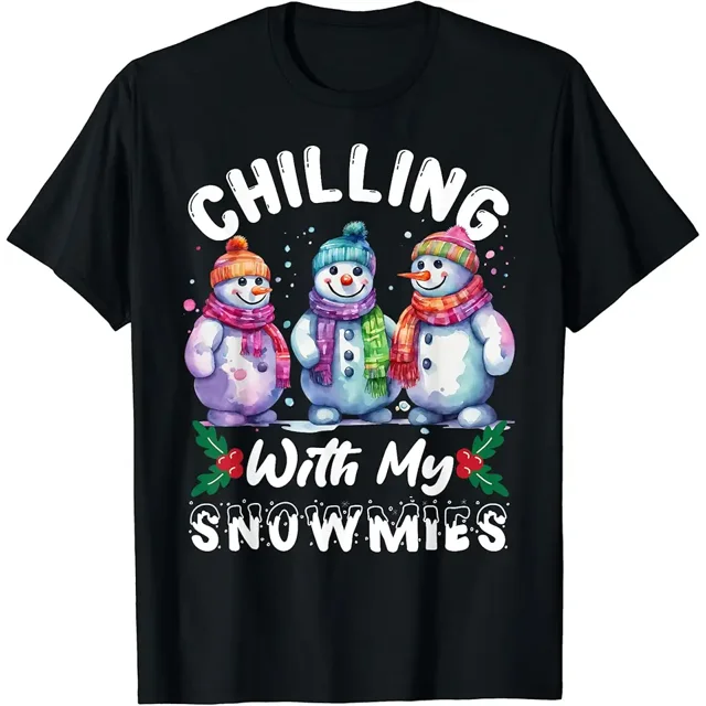 Chillin With My Snowmies Santa Snowman Ts Ugly Christmas T Shirt