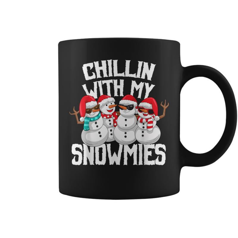 Chillin With My Snowmies Snowman Christmas Matching Coffee Mugs ...