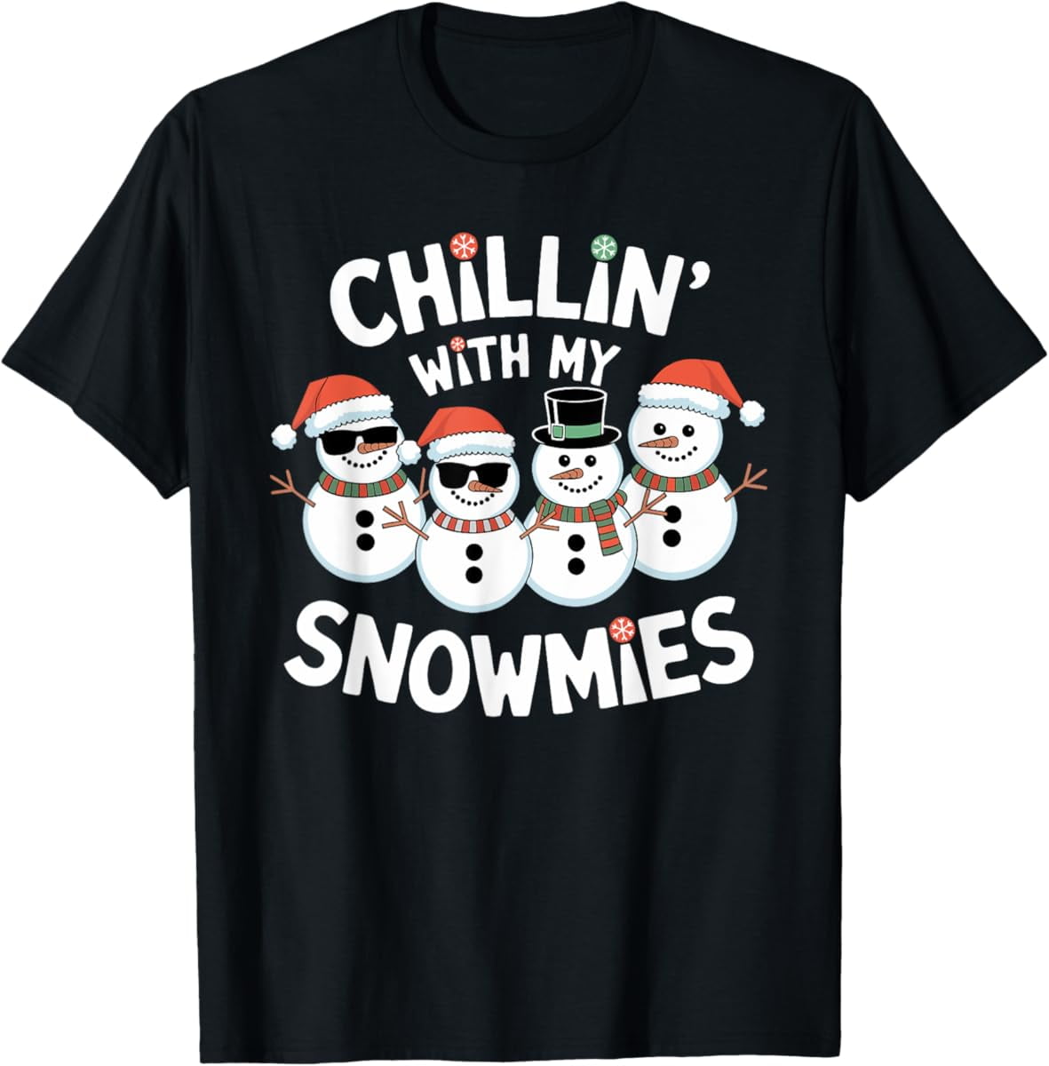 Chillin’ With My Snowmies Snowman T-Shirt Tshirt All Size S-5XL ...