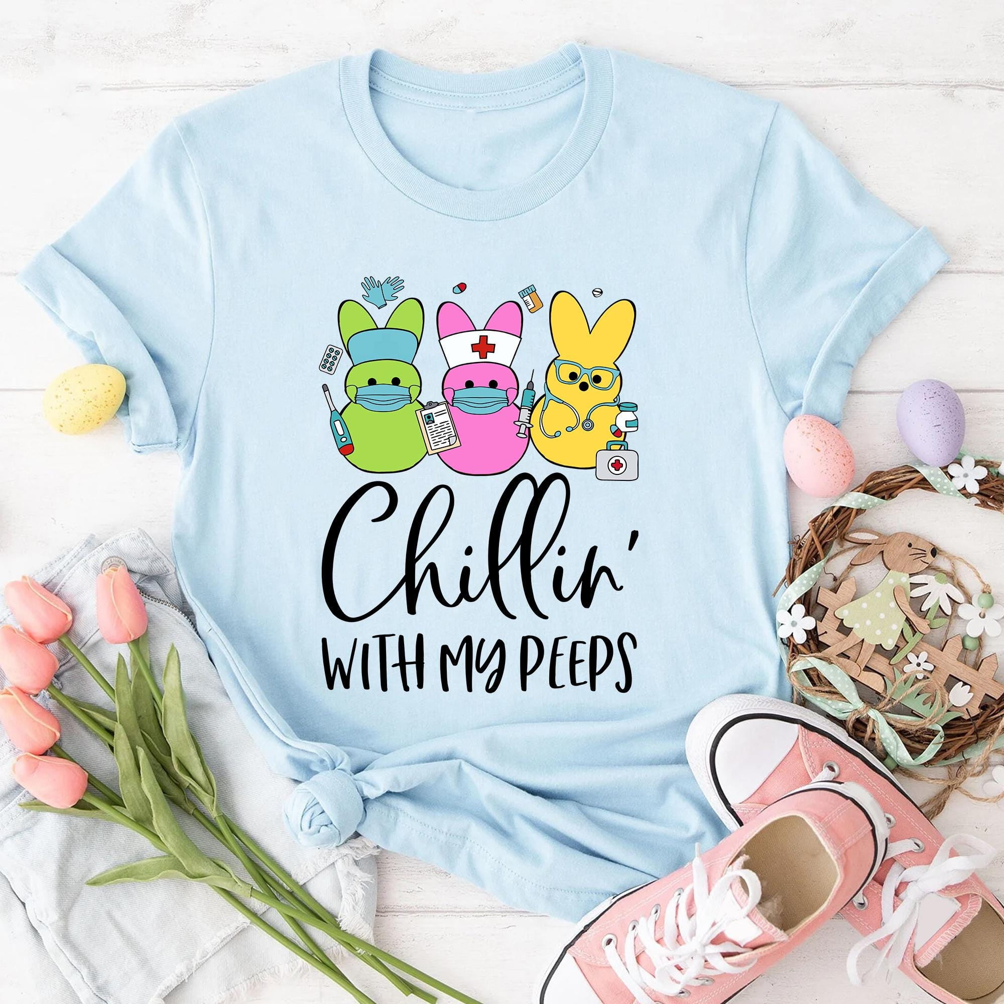 Chillin with My Peeps Easter Shirt, Nurse Easter Shirt, Easter Nurse ...