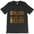 Chilling With The Baste Dad Funny Thanksgiving Quotes Brown, G10560 ...