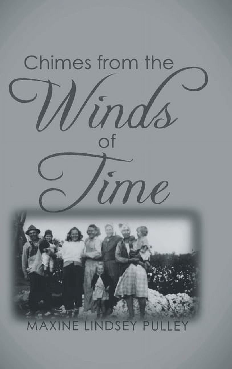 Chimes From The Wind of Time, (Hardcover) - Walmart.com