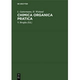 Chimica Organica Pratica: Guida Alle Analisi E Preparazioni Di Laboratorio Organico, (Hardcover ...