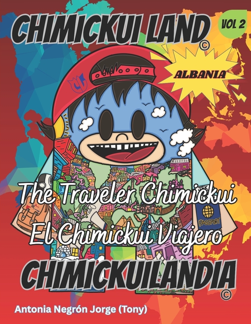 Chimickui Land / Chimickui Viajero Chimickui Land / Chimickuilandia ...
