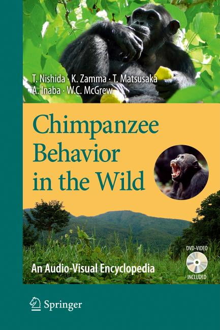 Chimpanzee Behavior in the Wild : An Audio-Visual Encyclopedia (Mixed ...