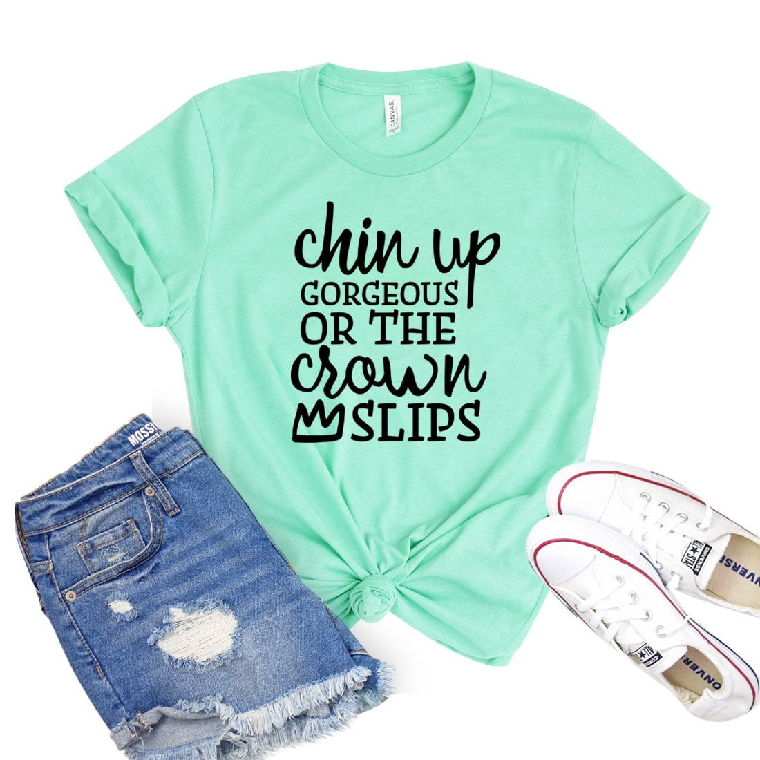 Chin Up Gorgeous Shirt The Crown Slips T-shirt Women's Positive Tshirt ...