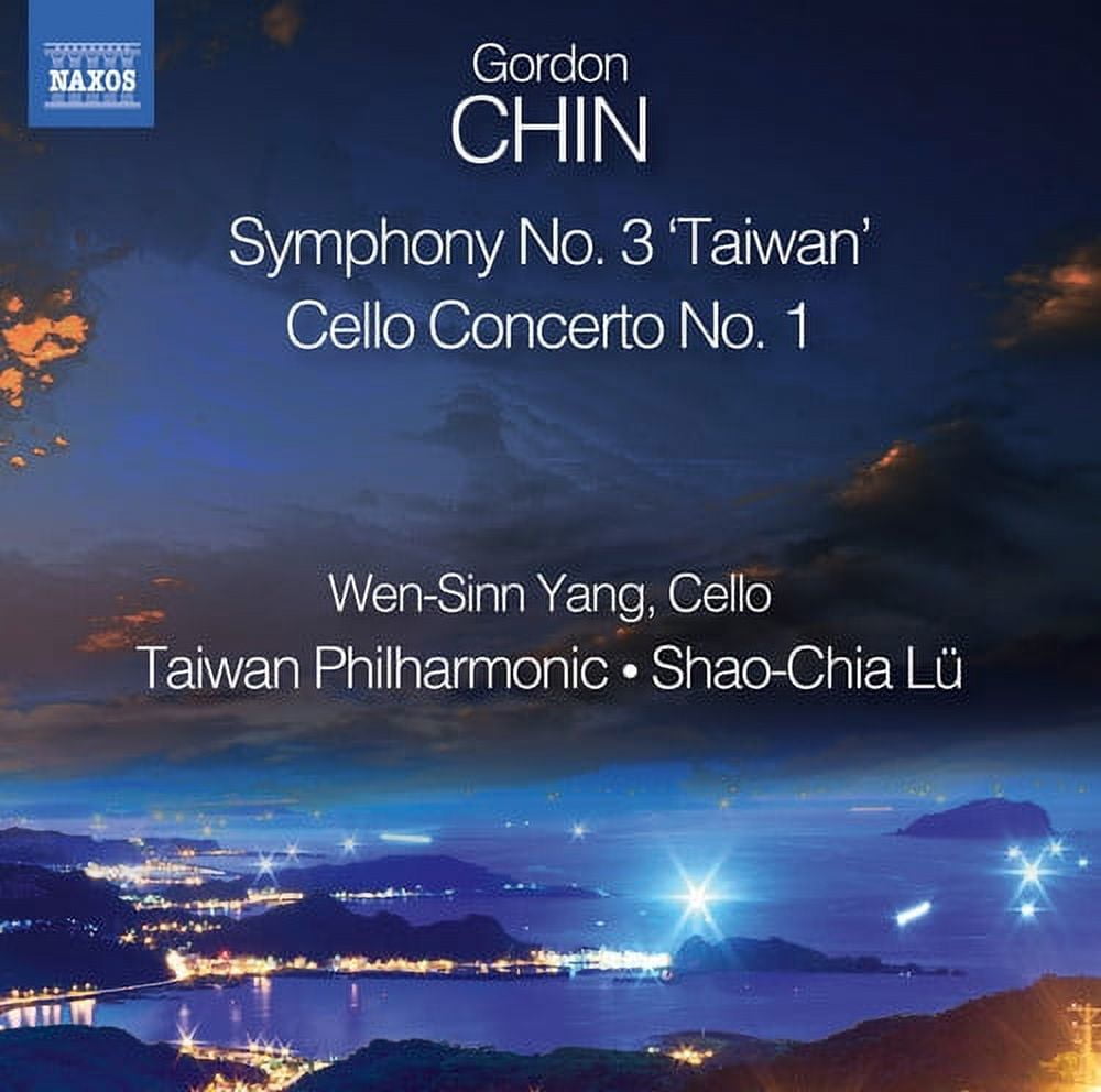 Chin / Yang / Taiwan Philharmonic / Lu - Cello Concerto No. 1 - Symphony No. 3 Taiwan - Music ...