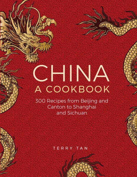 China: A Cookbook : 300 Classic Recipes From Beijing And Canton, To ...