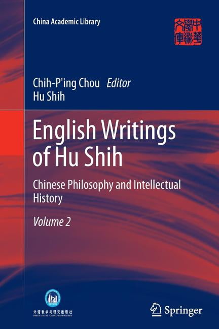 China Academic Library English Writings of Hu Shih: Chinese Philosophy ...