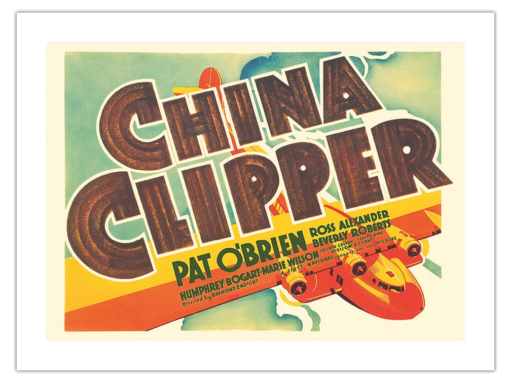 China Clipper - Starring Pat O’Brian Humphrey Bogart Marie Wilson ...
