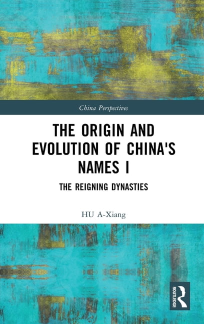 China Perspectives The Origin and Evolution of China's Names I: The ...
