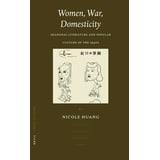 China Studies Women, War, Domesticity: Shanghai Literature and Popular ...