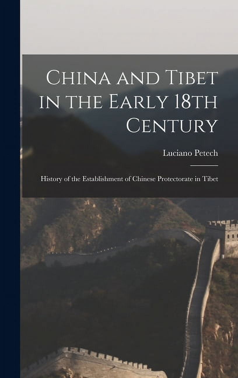 China and Tibet in the Early 18th Century; History of the Establishment ...