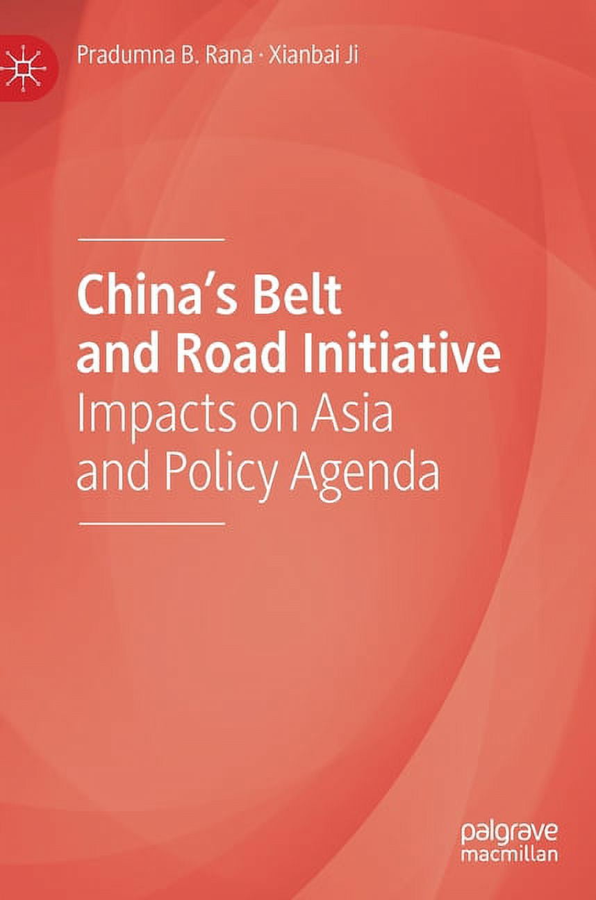 China's Belt and Road Initiative: Impacts on Asia and Policy Agenda ...