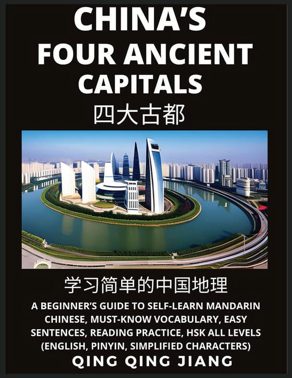 China's Four Ancient Capitals- A Beginner's Guide to Self-Learn ...