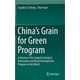 China's Grain for Green Program: A Review of the Largest Ecological ...