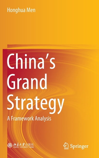 China's Grand Strategy: A Framework Analysis (Hardcover) - Walmart.com