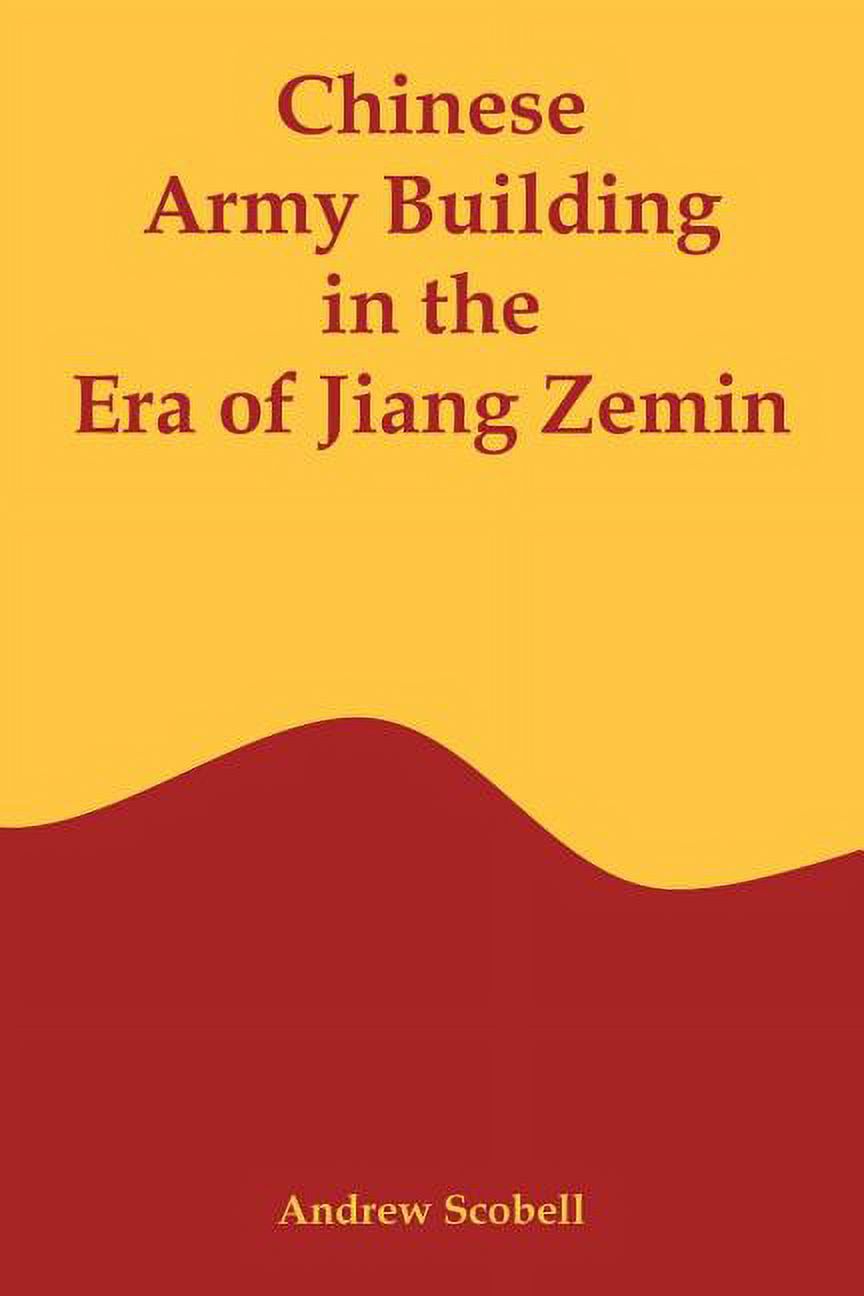 Chinese Army Building in the Era of Jiang Zemin (Paperback) - Walmart ...