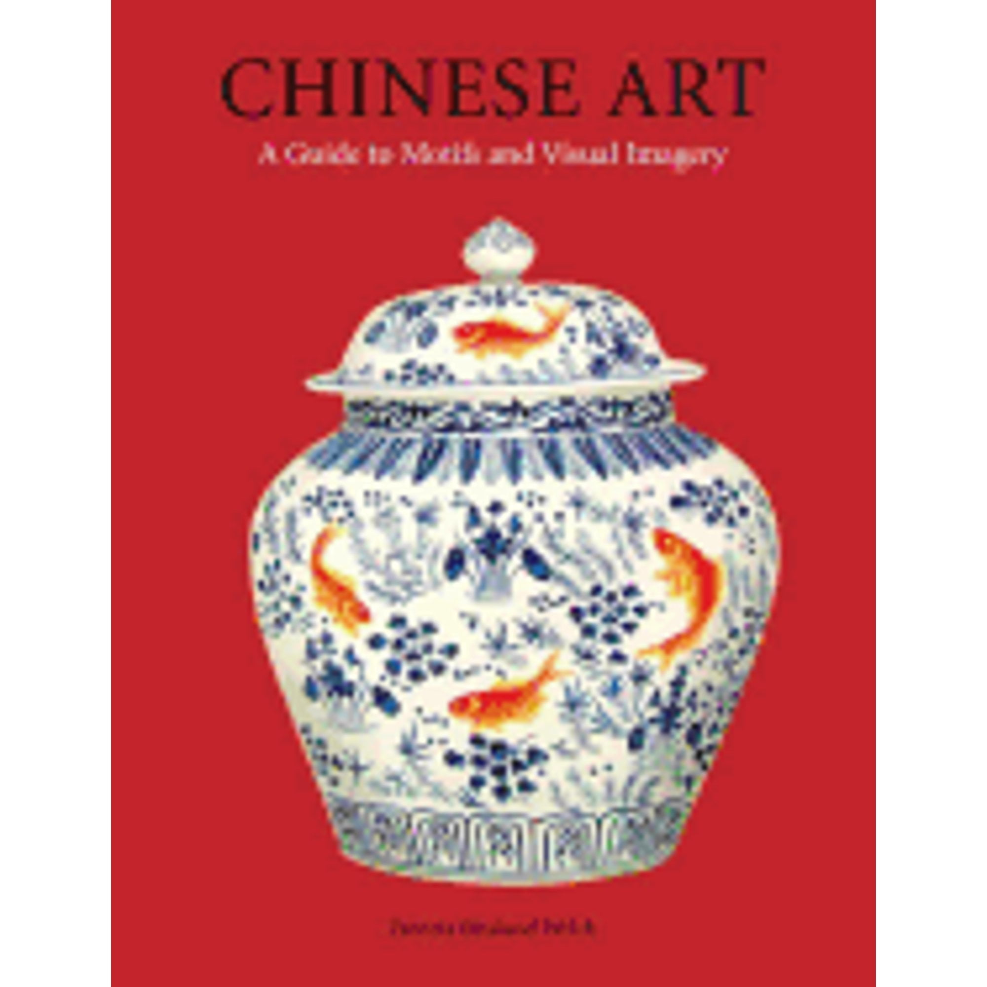 Pre-Owned Chinese Art: A Guide to Motifs and Visual Imagery (Hardcover ...