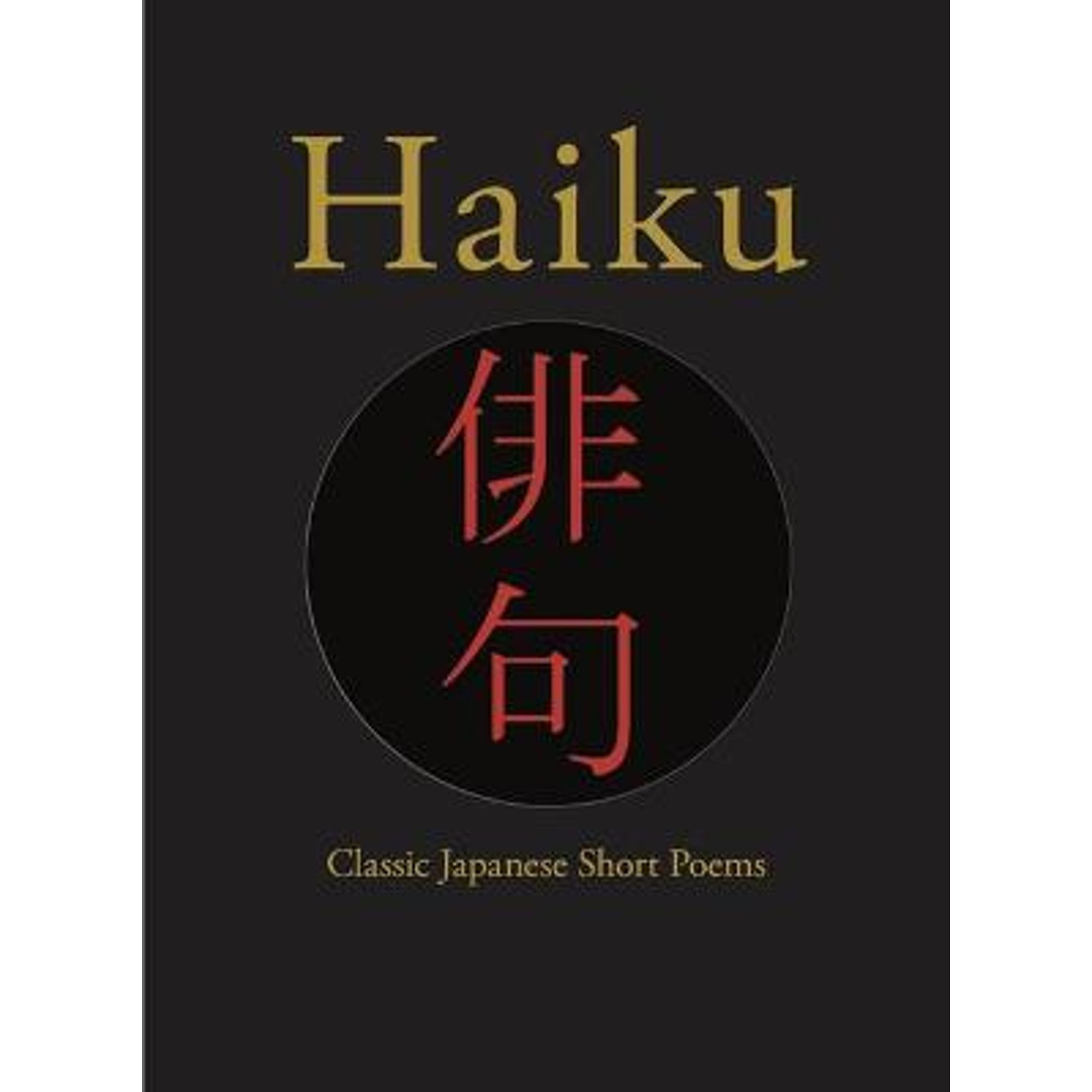 Pre-Owned Haiku: Classic Japanese Short Poems (Hardcover 9781782743873 ...