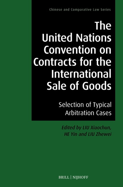 Chinese and Comparative Law The United Nations Convention on Contracts ...