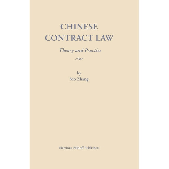 Chinese Contract Law - First Edition: Theory and Practice, (Hardcover ...