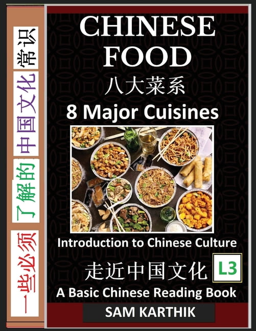 Chinese Food: Irresistible Eight Major Cuisines, Traditional ...