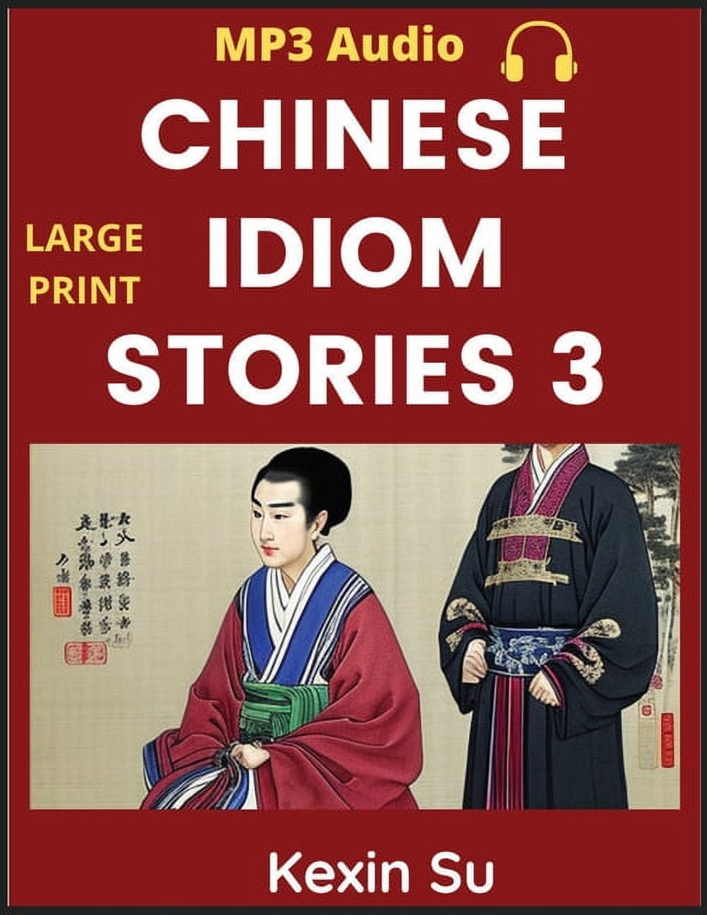 Chinese Idiom Stories (Part 3): Mandarin Chinese Self-study Guide ...