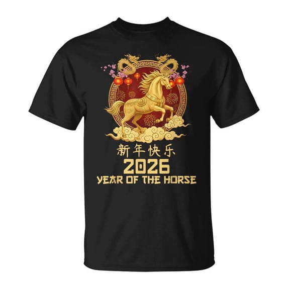 Chinese New Year 2026 Year Of The Horse 2026 Lunar New Year TShirt ...