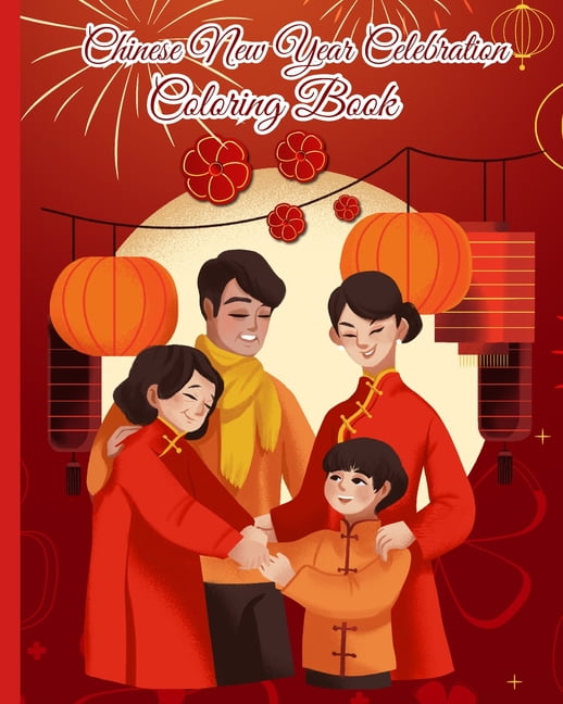 Chinese New Year Celebration Coloring Book: Spring Festival Celebration ...