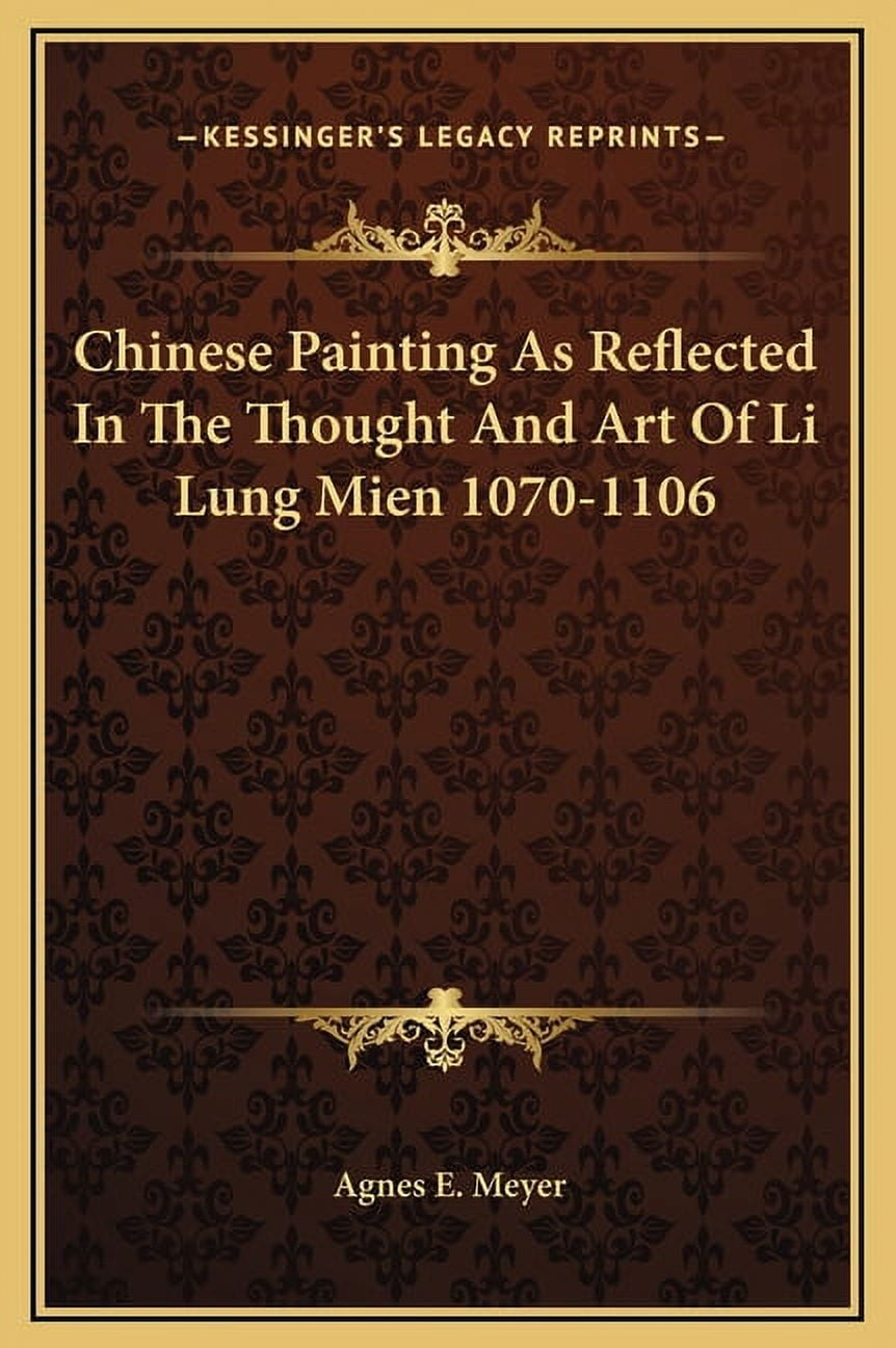 Chinese Painting As Reflected In The Thought And Art Of Li Lung Mien ...