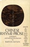 Pre-Owned Chinese Rhyme-Prose: Poems in the Fu Form from the Han and ...
