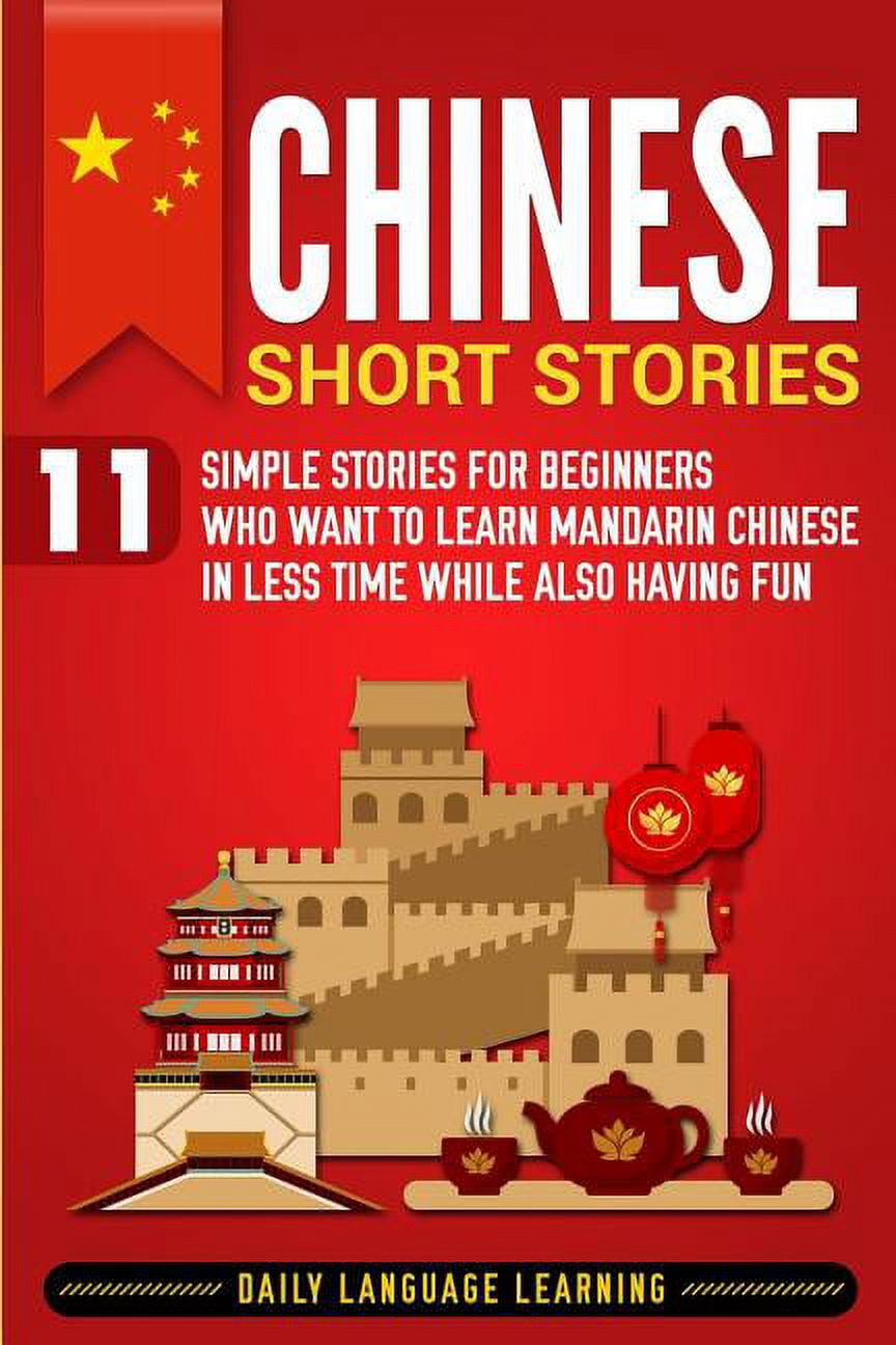 Chinese Short Stories: 11 Simple Stories for Beginners Who Want to ...