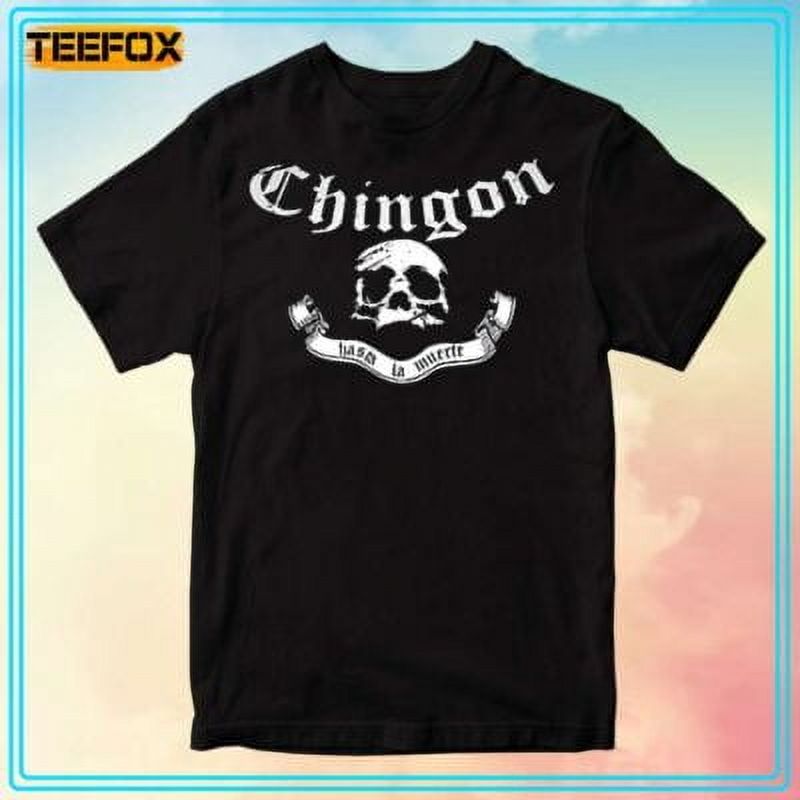 Chingon Hasta La Muerte T-Shirt - Walmart.com