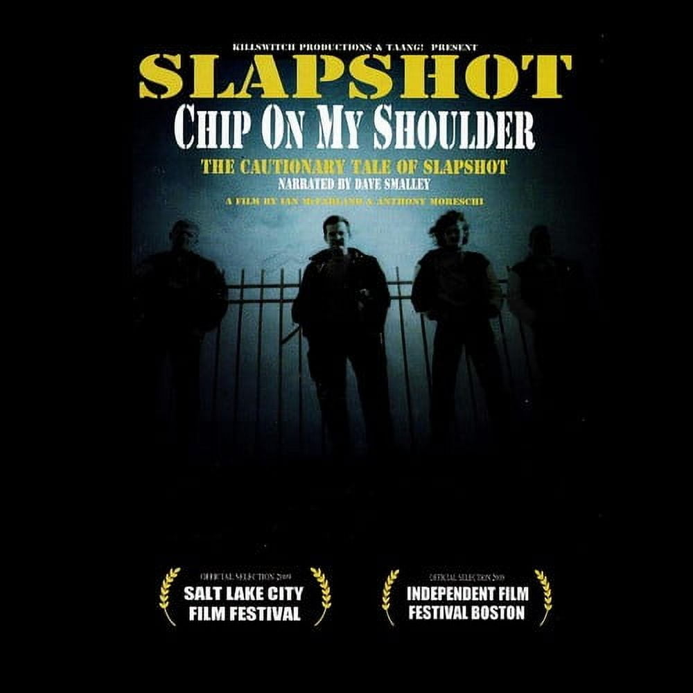 Chip On My Shoulder: The Cautionary Tale Of Slapshot (DVD), Taang ...