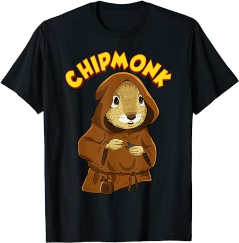 Chipmunk Pun Hilarious Chipmunk Monk T-Shirt - Walmart.com