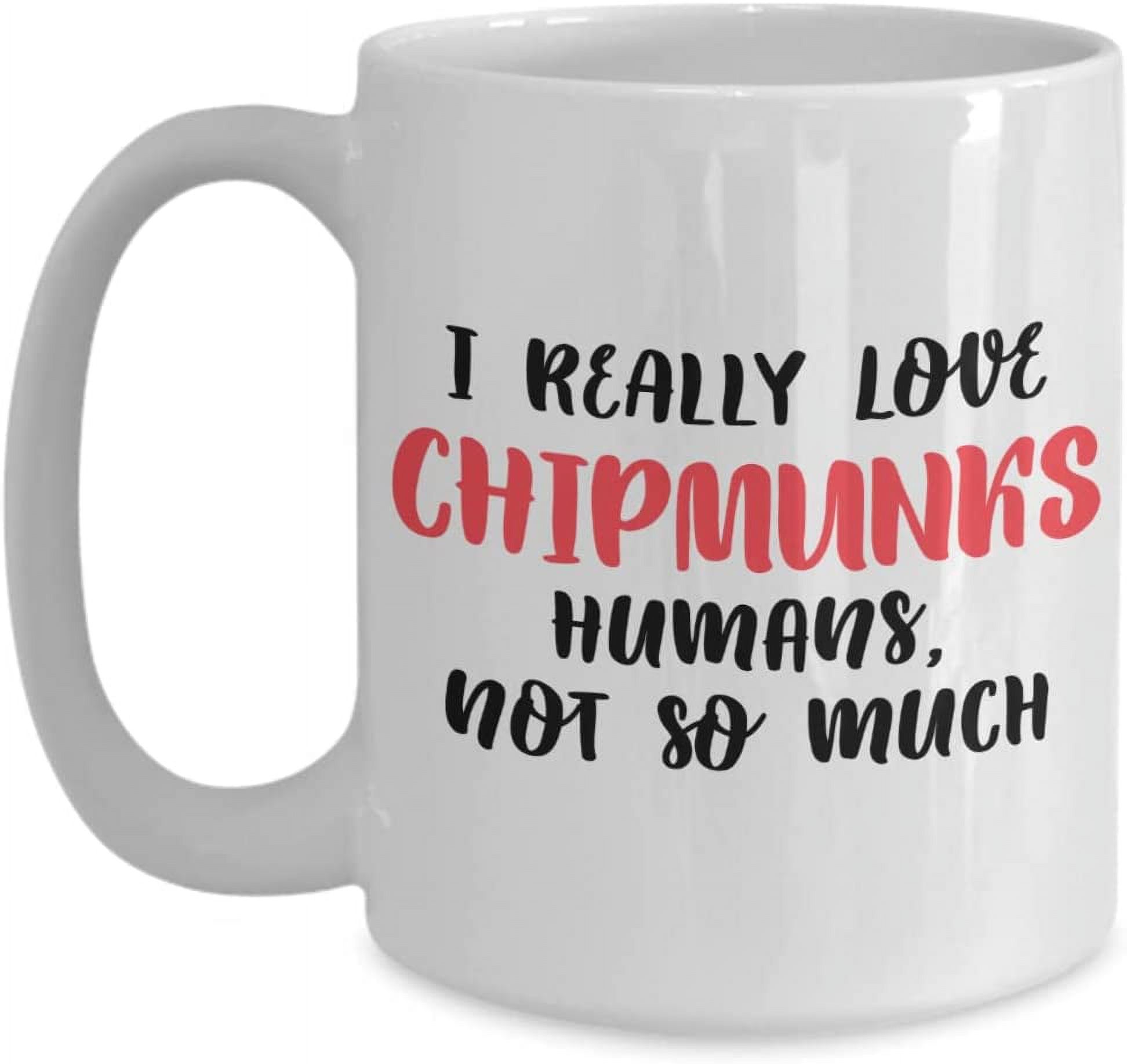 Chipmunks Coffee Mug, Chipmunks Gifts, Gifts For Chipmunks, Chipmunks ...