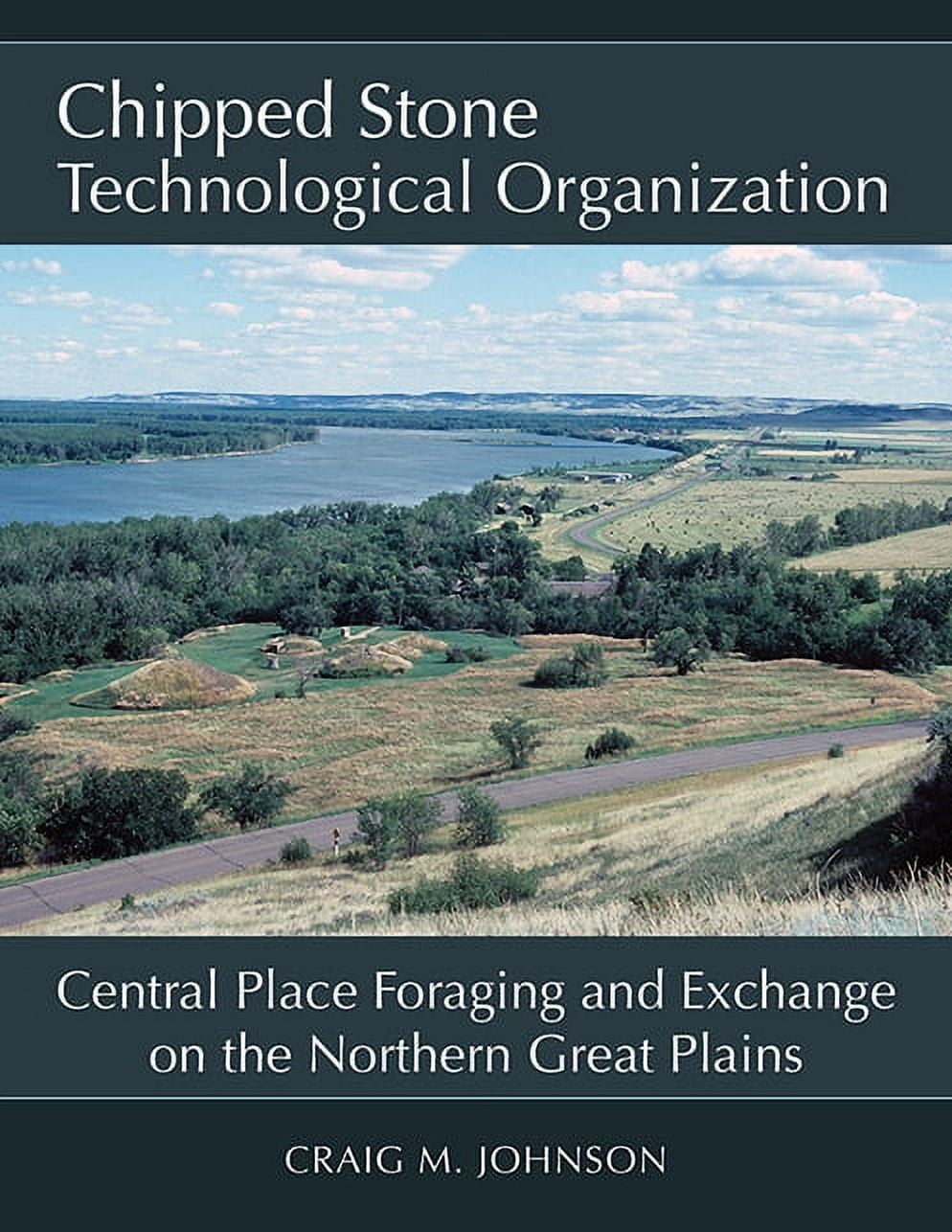 Chipped Stone Technological Organization : Central Place Foraging and ...