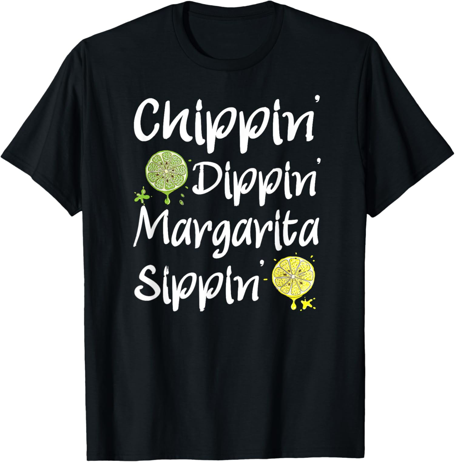 Chippin dippin margarita sippin meaning vintage T-Shirt - Walmart.com