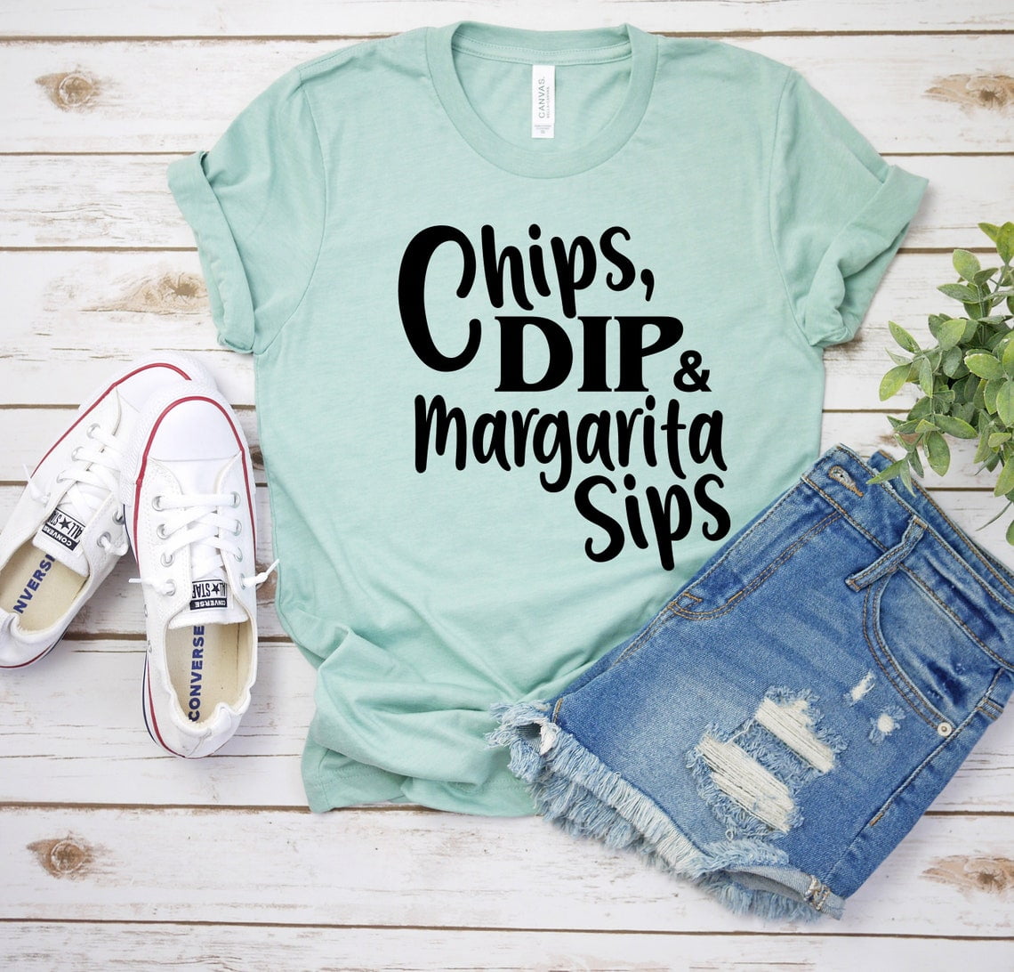 Chips Dip Margarita Sips T-Shirt, Margarita Tee Shirt, Cinco De Mayo ...