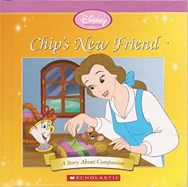 Pre-Owned Chip's New Friend: A Story About Compassion (Disney Princess ...