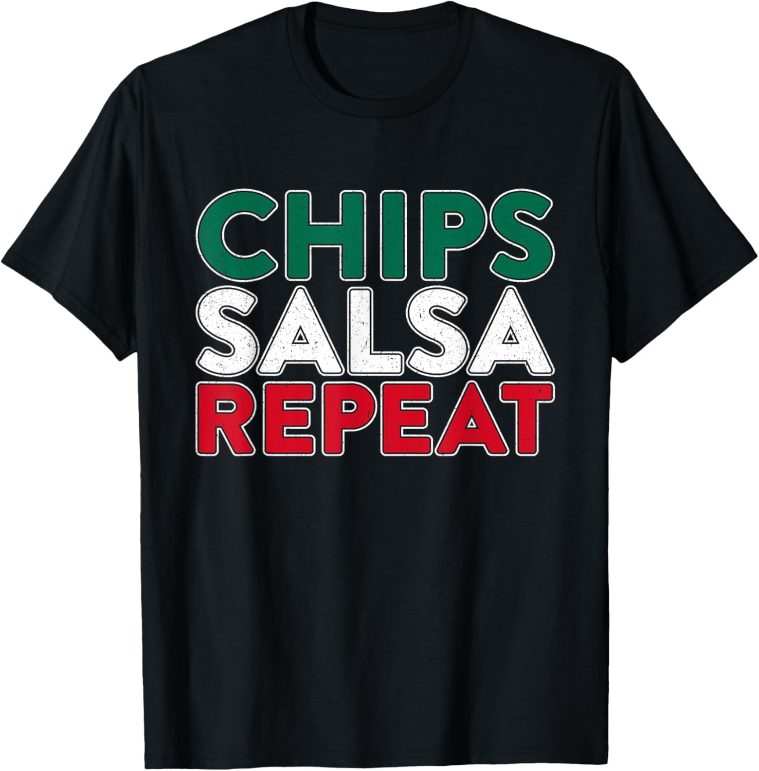 Chips Salsa Repeat T-Shirt Gift | Mexican Food Shirt T-Shirt - Walmart.com