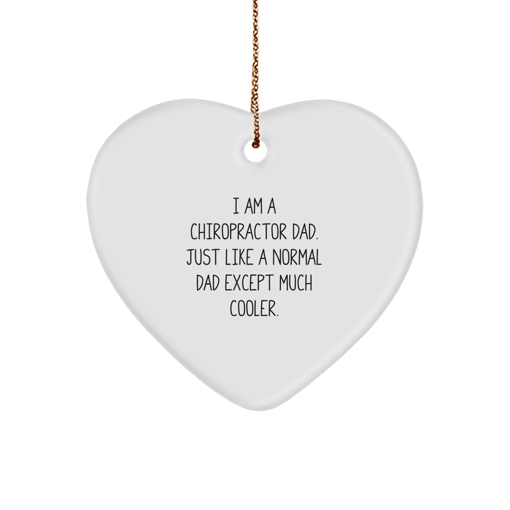 Chiropractor Gifts from Men to Chiropractor Dad Heart Ornament with ...