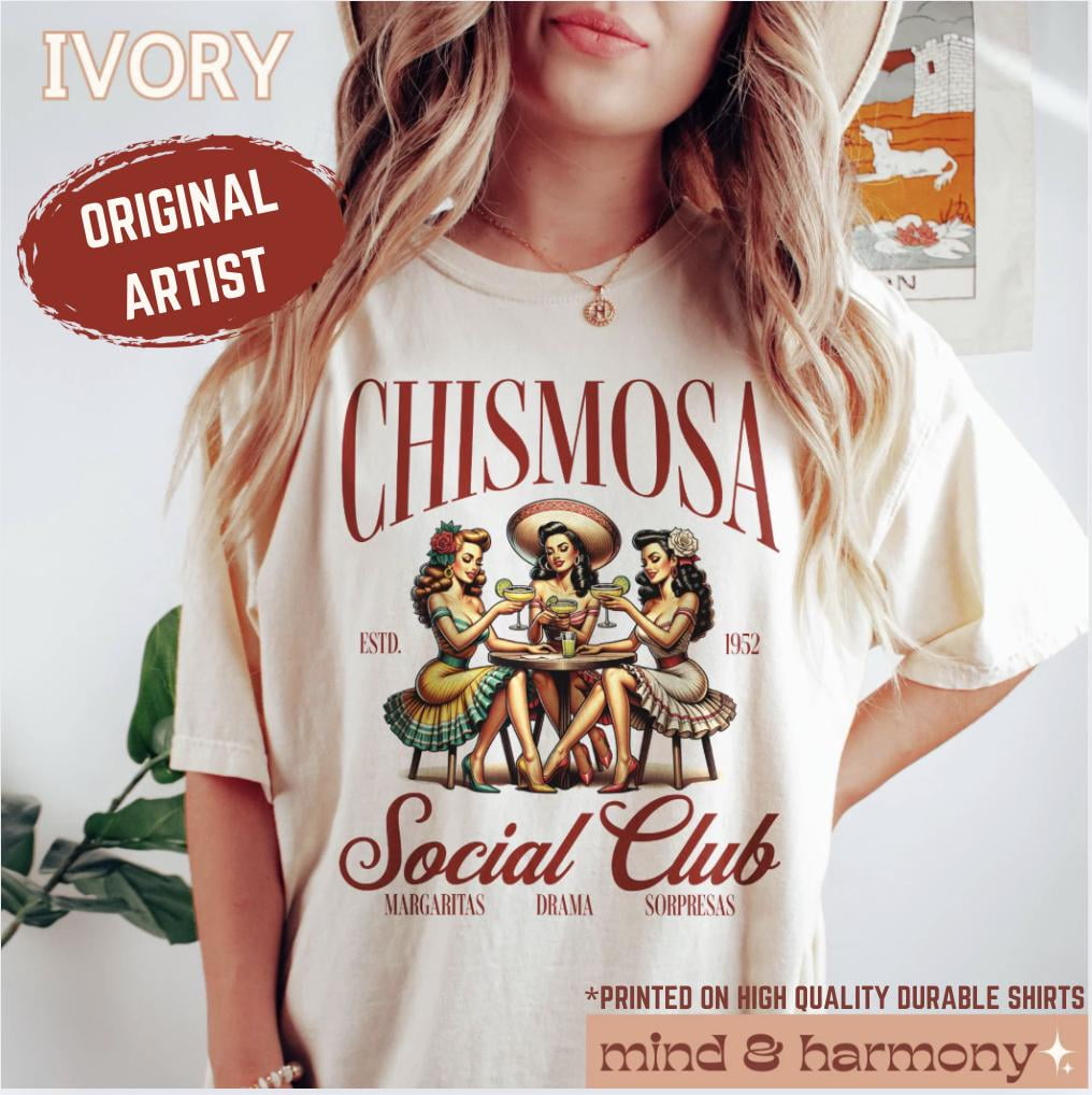 Chismosa Social Club Shirt Comfort Colors, Latina Chisme Tee Mexicana ...