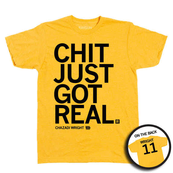 Chit Just Got Real Graphic Tee TShirt Gift - Walmart.com