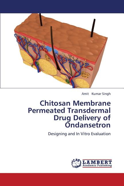 Chitosan Membrane Permeated Transdermal Drug Delivery of Ondansetron ...