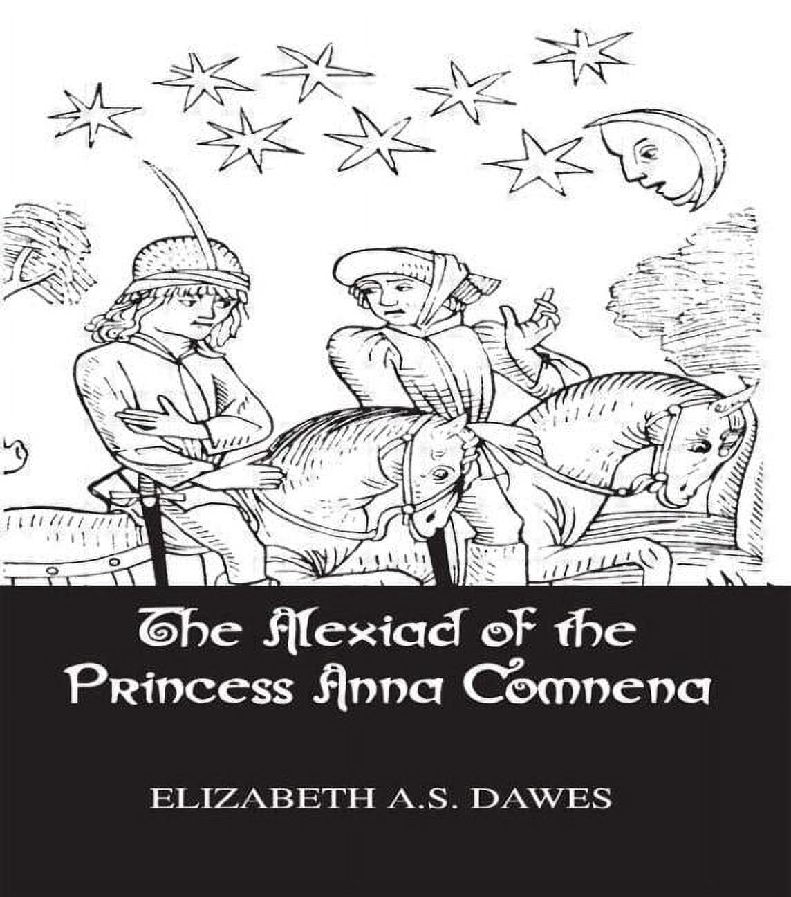 Chivalry Alexiad Of The Princess Anna Comnena, (Hardcover) - Walmart.com
