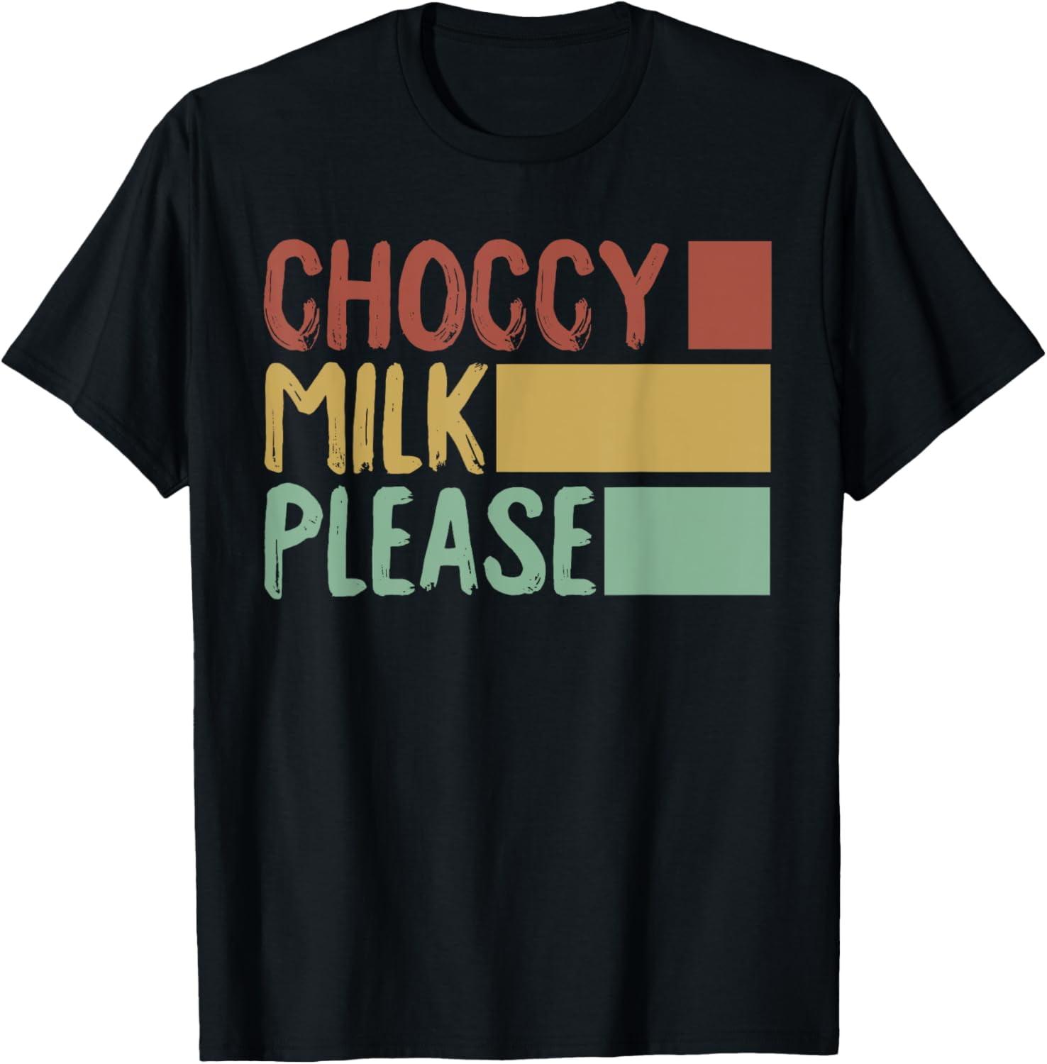 Choccy Milk Please Chocolate Milk Meme Chocky MilkLover Kid T-Shirt ...