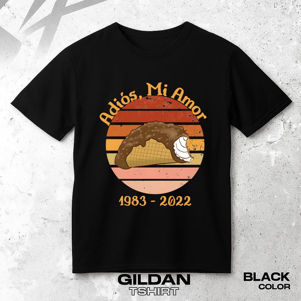 Choco Taco Adios Mi Amor Funny Sad Farewell To A Classic Unisex T-Shirt ...