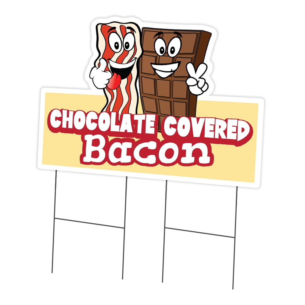 Chocolate Covered Bacon 2 24" x 36" Yard Sign & Stake | Advertise Your ...